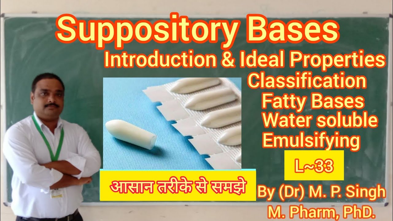 Suppository Bases & Classification | Suppositories | Semi Solid Dosage ...