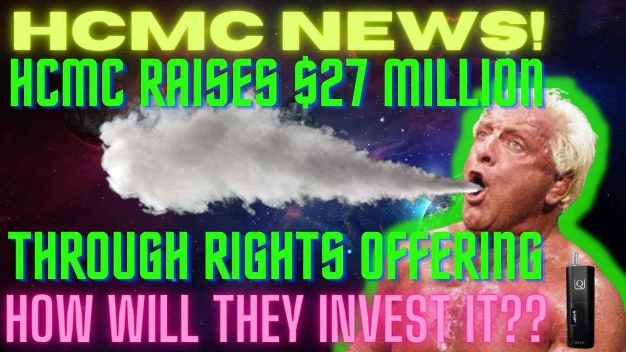 HCMC NEWS!| HCMC RAISES $27 MILLION THROUGH RIGHTS OFFERING!| HOW WILL ...