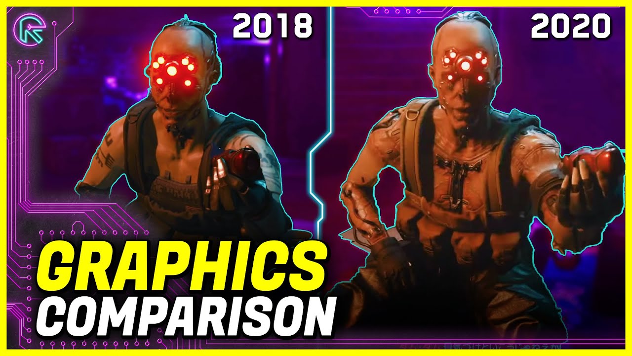 Cyberpunk 2077: Gameplay Graphics comparison 2018 vs 2020 (E3 vs TGS ...