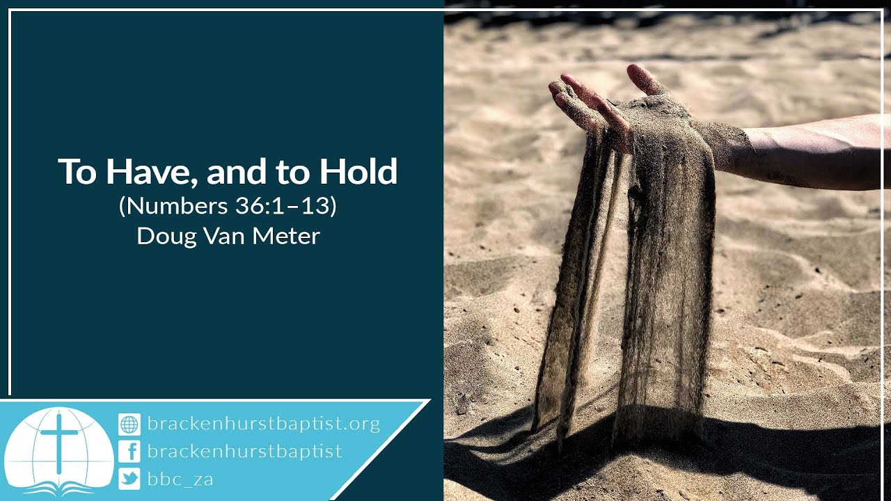 to-have-and-to-hold-numbers-36-1-13-youtube
