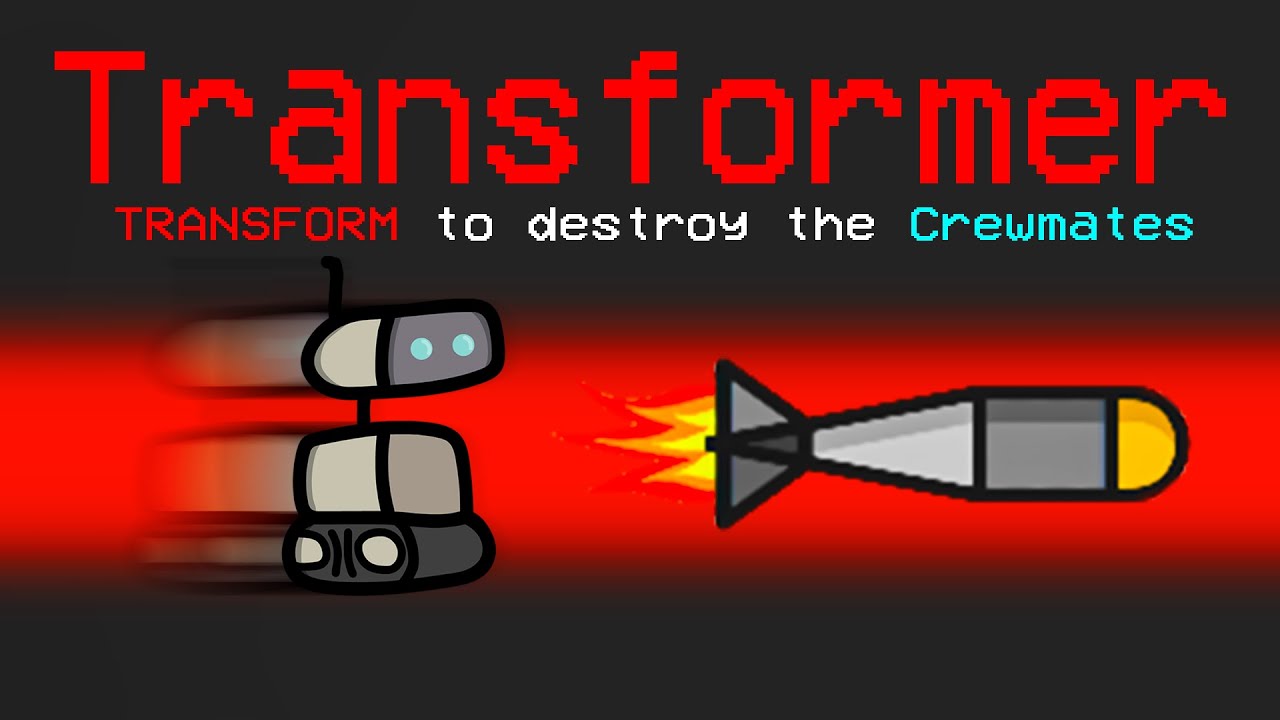 AMONG US with NEW TRANSFORMER ROLE (broken) - YouTube