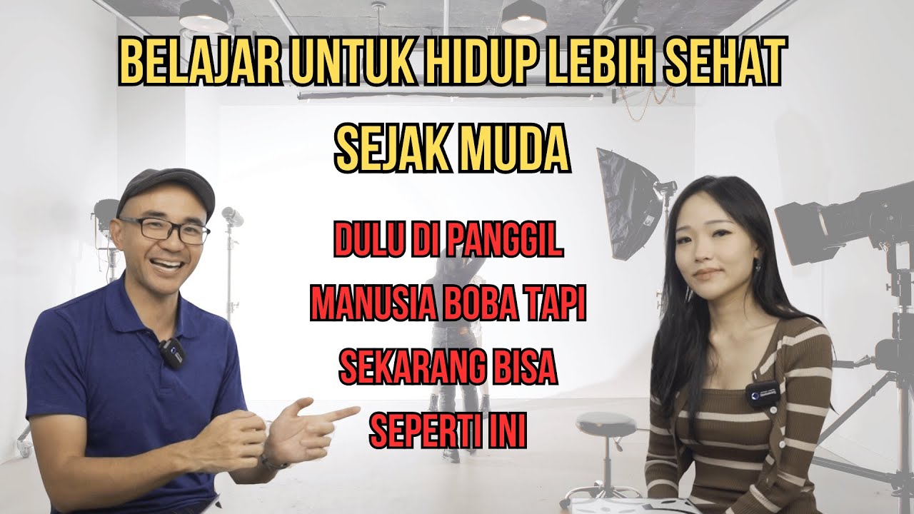 BELAJAR MULAI HIDUP SEHAT ITU SEJAK MUDA, DULU DI PANGGIL MANUSIA BOBA ...