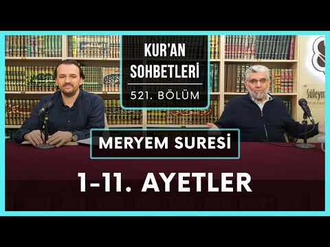 Meryem Suresi 1-11. Ayetler | Kur'an Sohbetleri