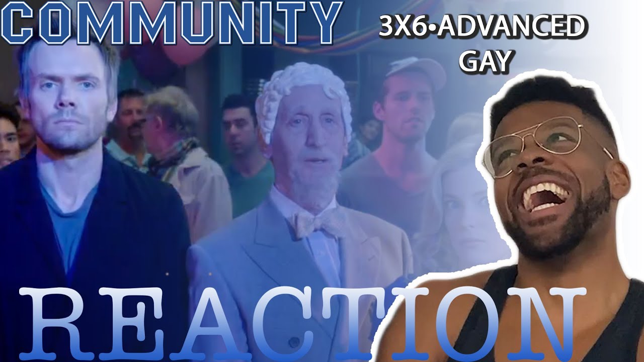 Community REACTION 3x6 Advanced Gay - YouTube