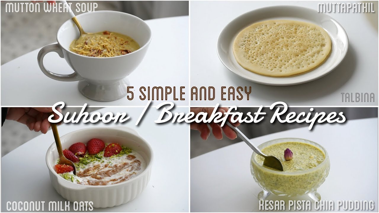 5 Simple and Easy SUHOOR/ Breakfast Recipe | Healthy Recipes ...
