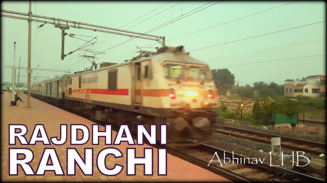 12453 Ranchi - New Delhi Rajdhani Express (via Lohardaga, Chopan ...