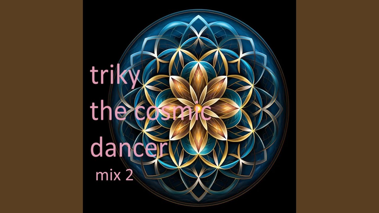 The Cosmic Dancer (Mix 2) - YouTube