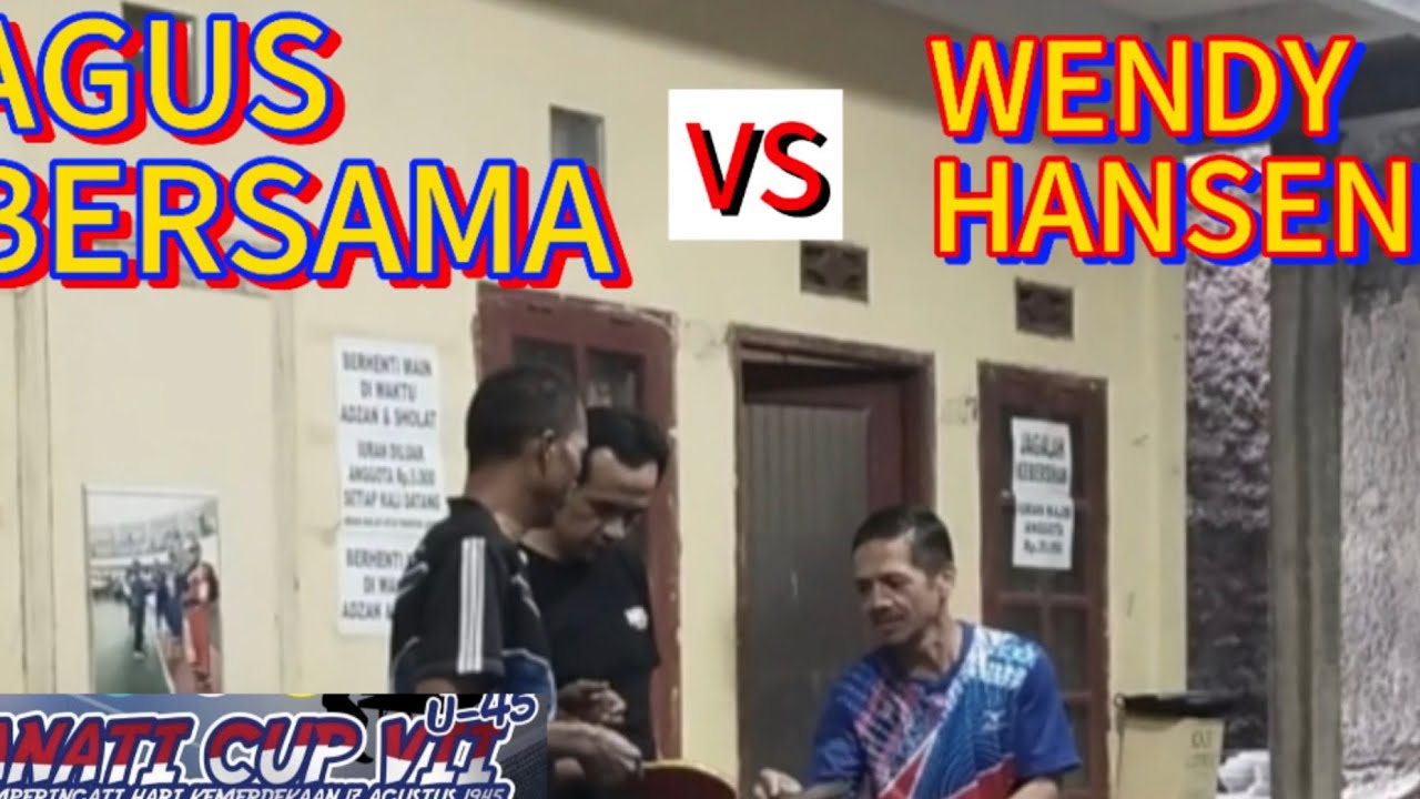 AGUS BERSAMA 🆚 WENDI HANSEN JANATI CUP V11 2024 - YouTube