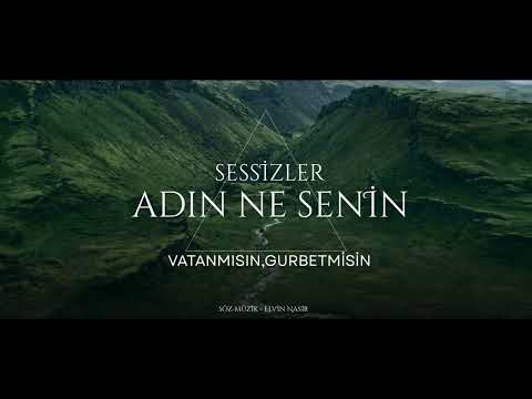 Sessizler - Adın Ne Senin (Official Music Video)