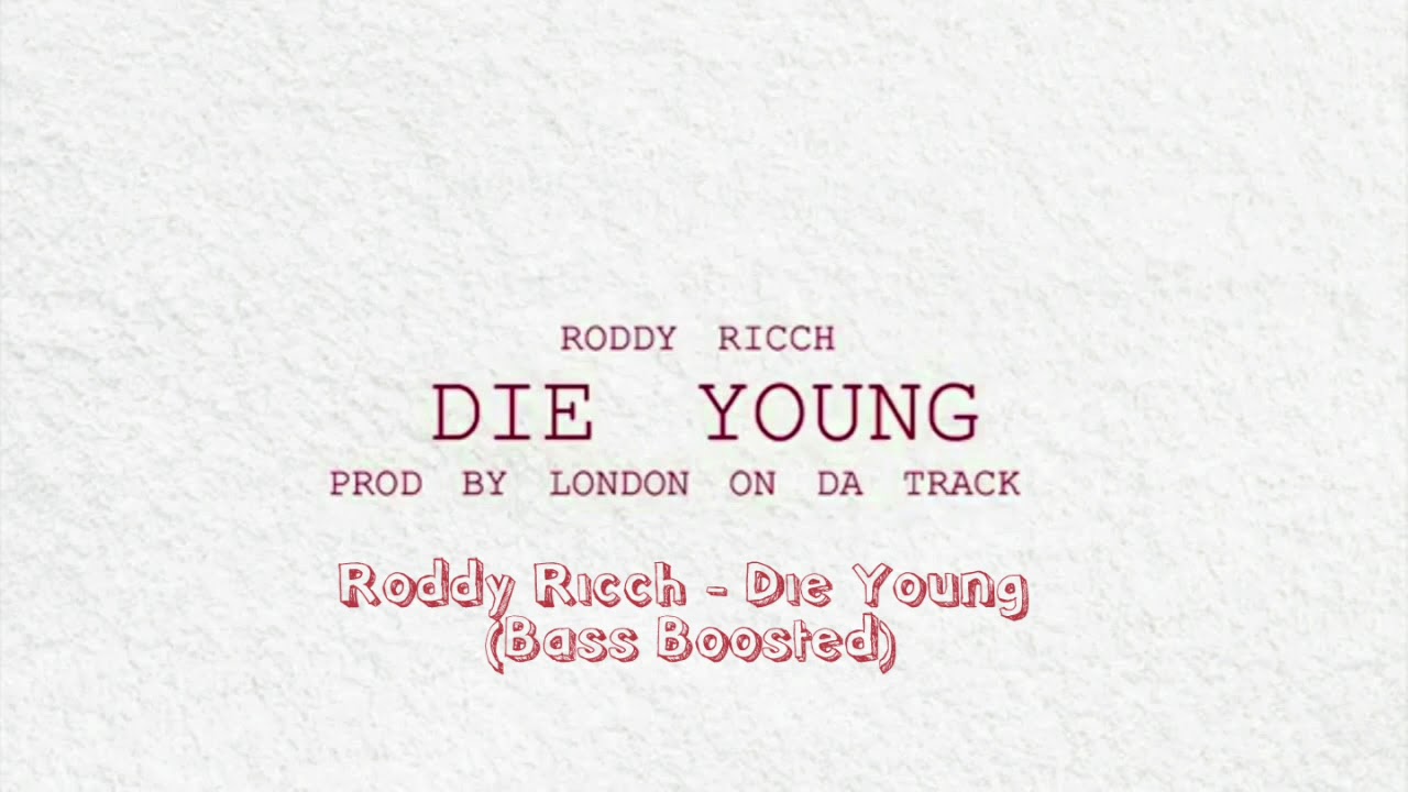 Roddy Ricch - Die Young (Bass Boosted - YouTube