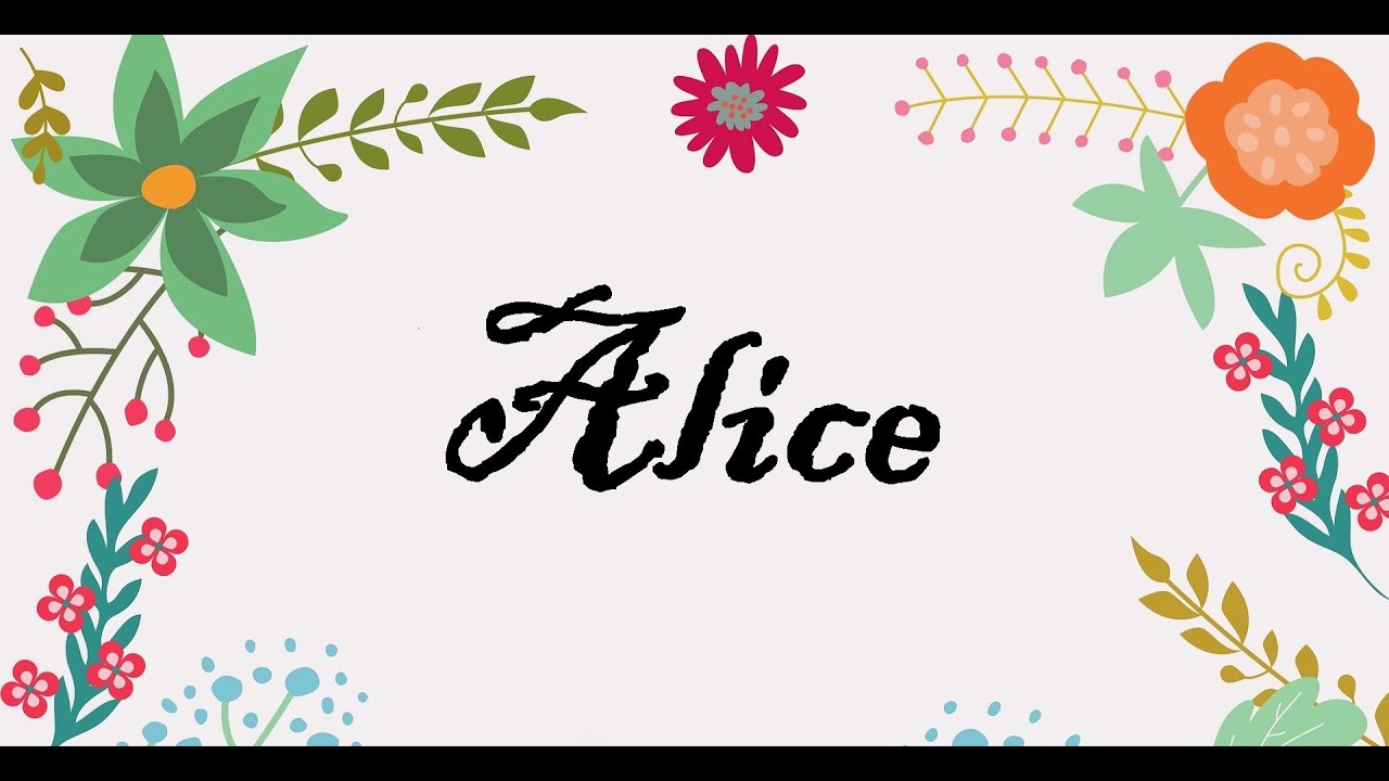 ALICE Significato e origine del nome - YouTube