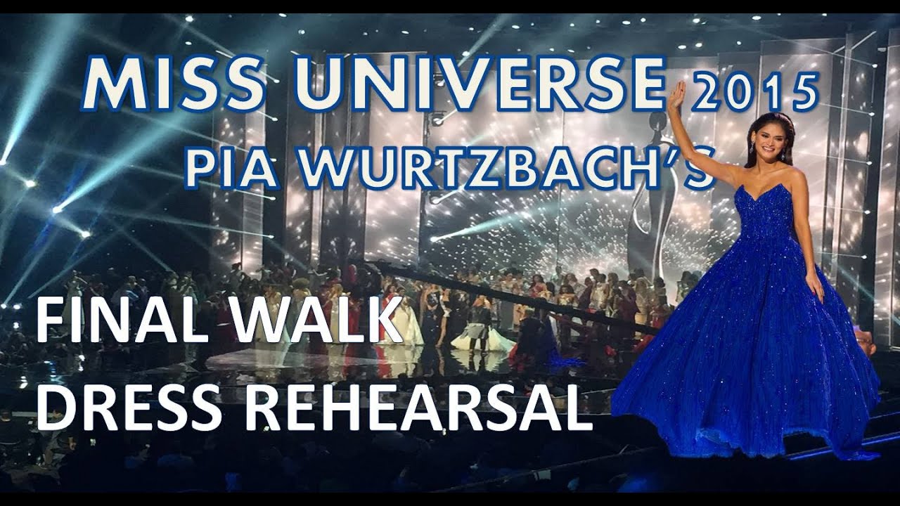 Miss Universe 2015 Pia Wurtzbach - Final Walk Dress Rehearsal - YouTube