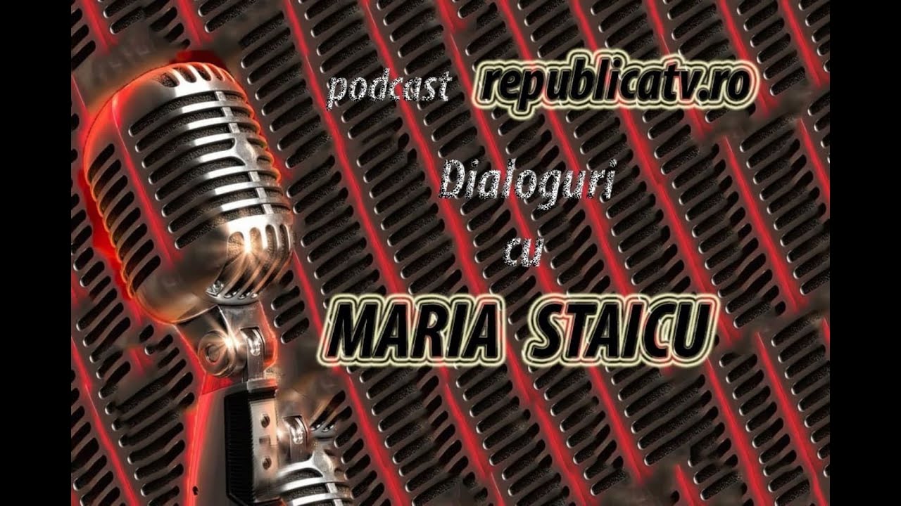 #podcast #Republica TV. Dialoguri cu Maria Staicu. Ce invatam azi cu ...