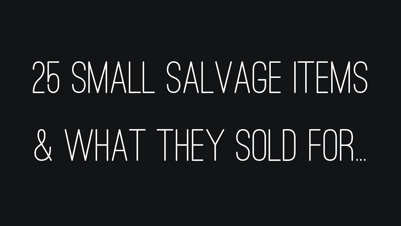 25 Small Salvage Items & What They Sold For... - YouTube