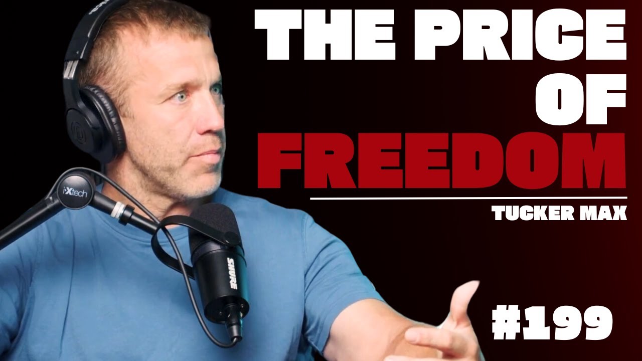 The Price of Freedom, Dealing with Your Sh*t, & Finding a Wife - Tucker ...