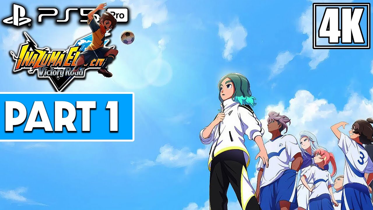 INAZUMA ELEVEN VICTORY ROAD Gameplay Walkthrough Part 1 [4K 60FPS PS5 ...