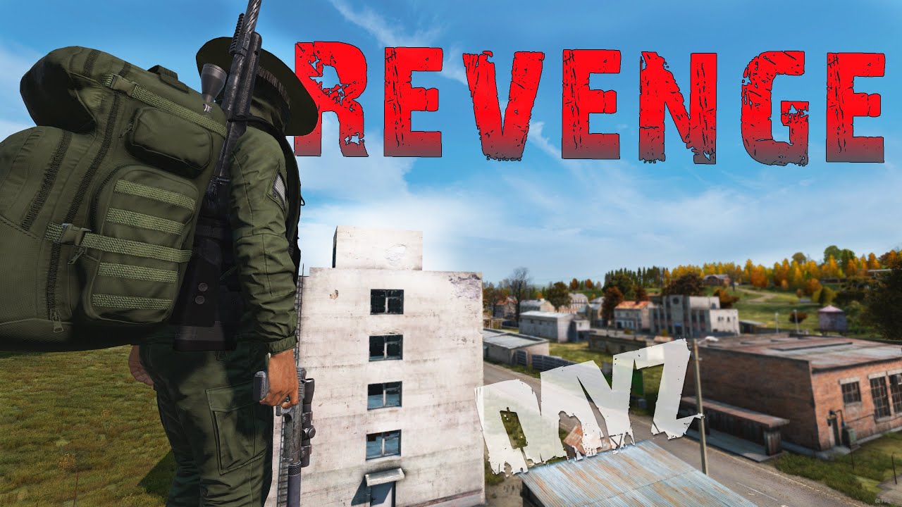 REVENGE RAID - GEFÄHRLICHSTE STADT VON DAYZ I Rearmed I DayZ Standalone ...