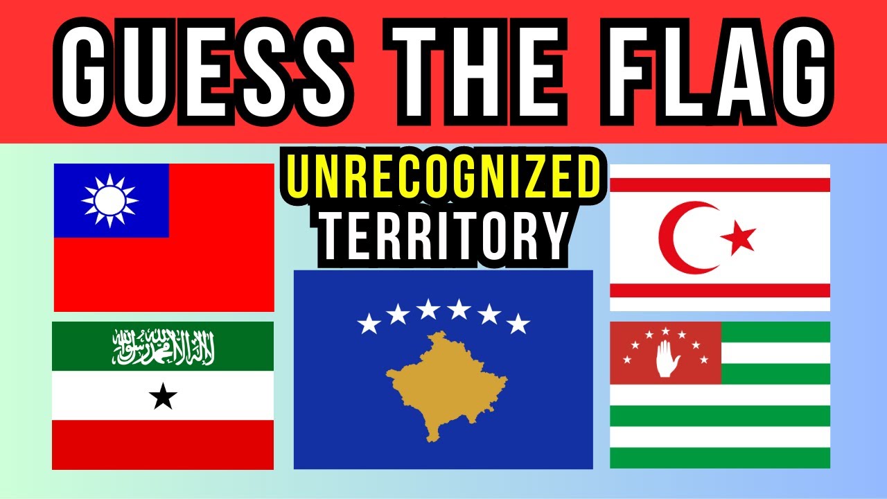 Guess The Flag | Unrecognized Territory Edition 🌍 (12 Flags) - YouTube