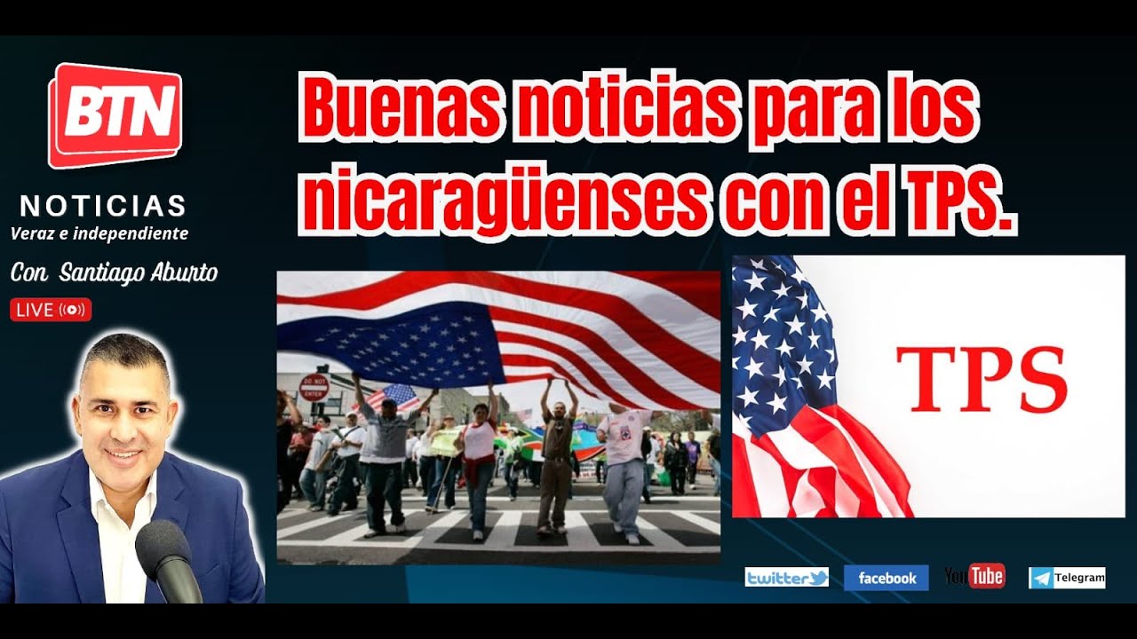 En Vivo: Buenas noticias para los nicaragüenses con el TPS. 20 de Junio ...