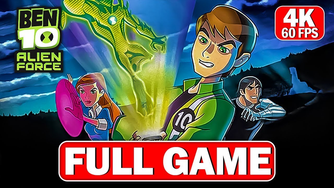 Ben 10 Alien Force Gameplay Walkthrough | FULL GAME 4K 60FPS 🚀👾 ...