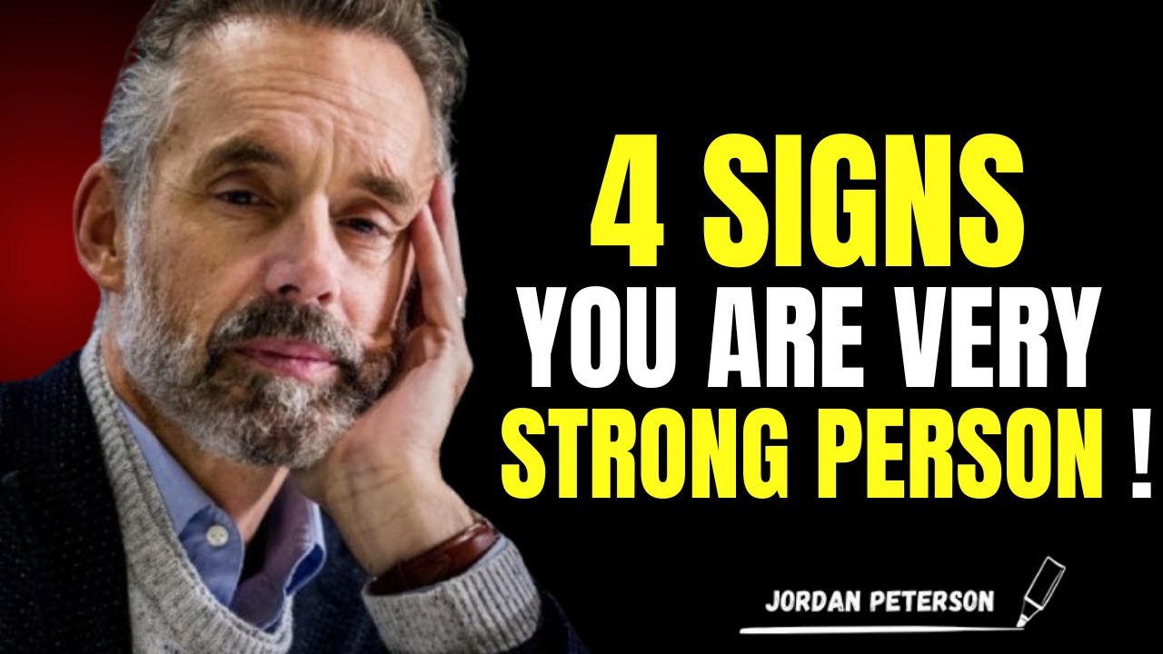 4 SIGNS YOU ARE A VERY STRONG PERSON - JORDAN PETERSON MOTIVATIONAL ...