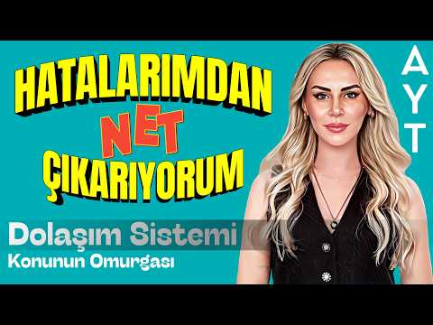 Hatalarımdan Net Çıkarıyorum-Dolaşım Sistemi (Ücretsiz PDF) Konunun Omurgası #aytbiyoloji