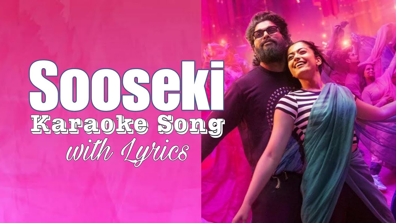 Sooseki Full Karaoke Song with Lyrics from Pushpa 2 Movie || Trending ...
