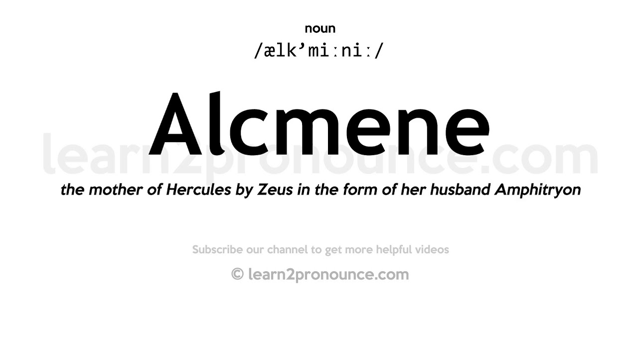 Pronunciation of Alcmene | Definition of Alcmene - YouTube