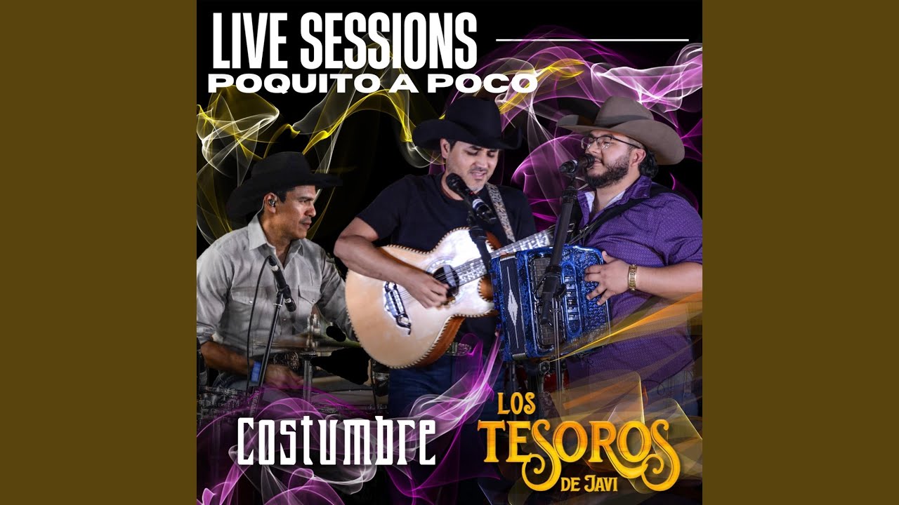 Poquito a Poco (En Vivo) (feat. Los Tesoros de Javi) - YouTube Music