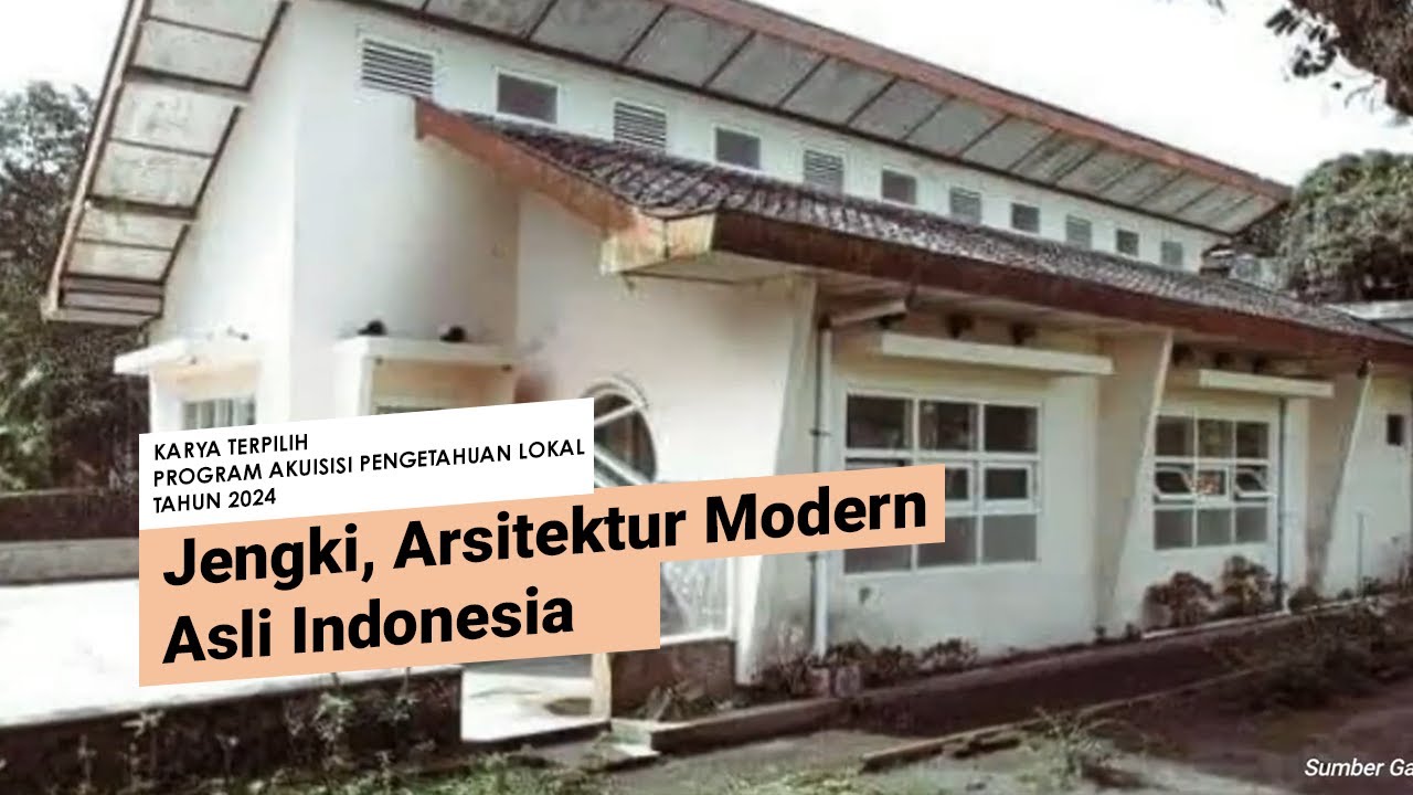 Jengki, Arsitektur Modern Asli Indonesia - YouTube