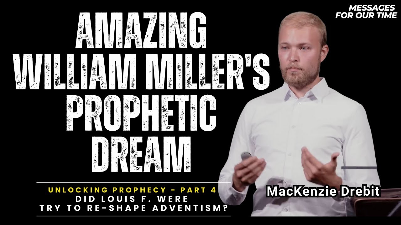 Amazing William Miller's Prophetic Dream - Mackenzie Drebit (Subtitle ...