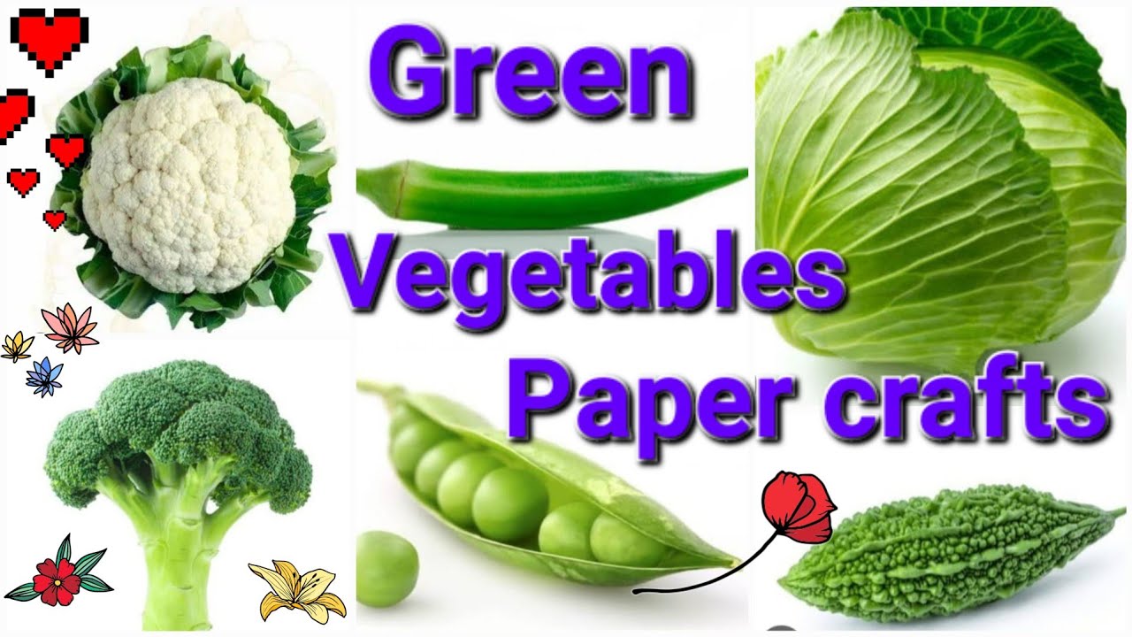 6 Green Vegetables Paper Crafts/Green vegetables paper cutting - YouTube