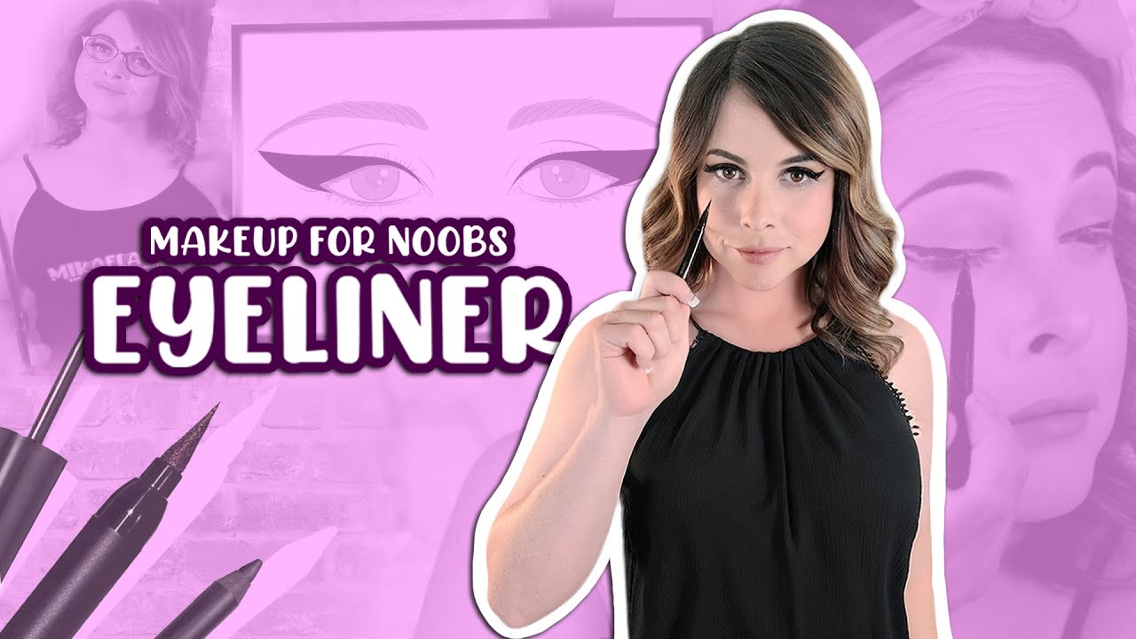 Makeup For Noobs | Eyeliner Tutorial | Hooded Eyes | MikaelaVille - YouTube