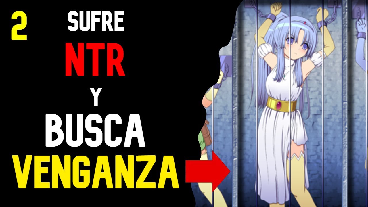 El heroe sufre NTR y busca VENGANZA 2 / Resumen de "Leane of Evil Blade" - YouTube