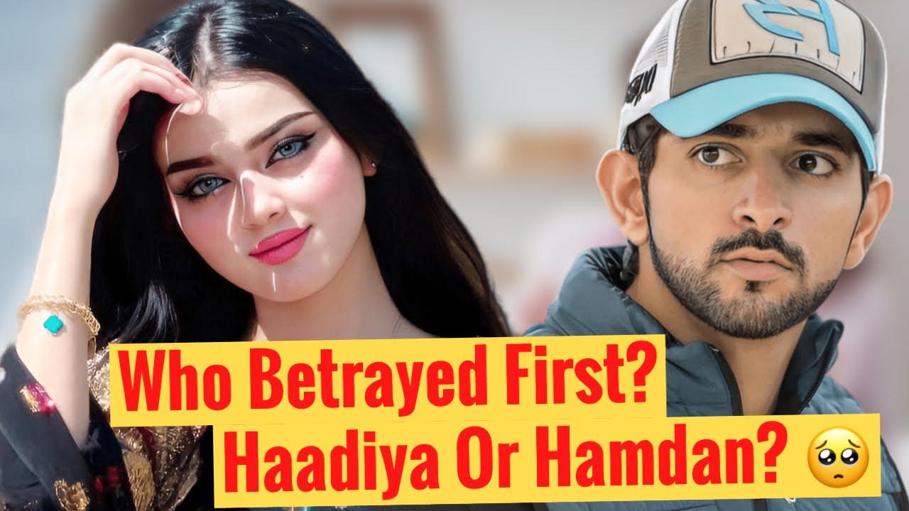 Who Betrayed First? Haadiya Or Sheikh Hamdan? | Sheikh Hamdan | Fazza ...