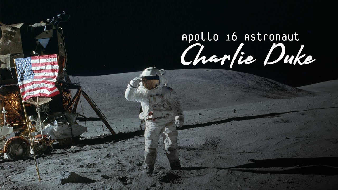 The Story of Apollo 16 Astronaut Charlie Duke - YouTube
