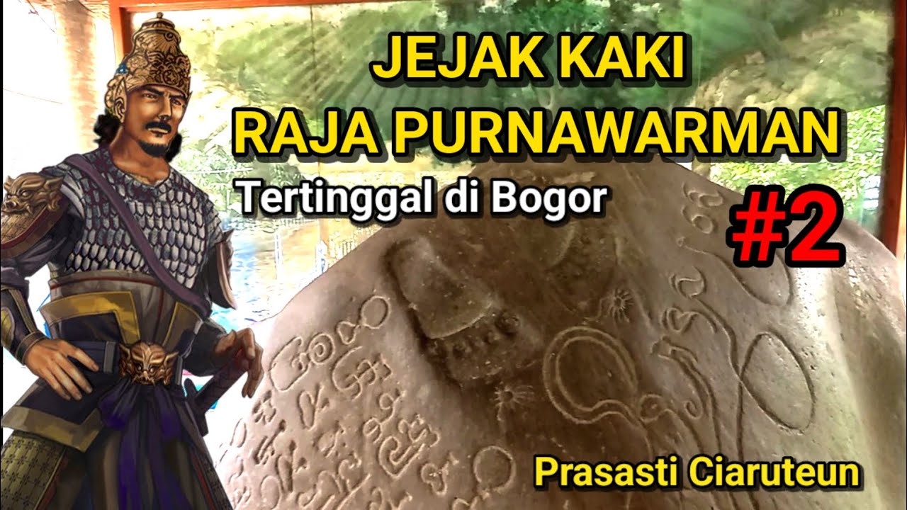 Prasasti Batutulis Ciaruteun Raja Purnawarman di Bogor | Kerajaan ...
