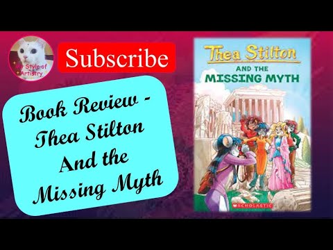 Book Review - #20 Thea Stilton And the Missing Myth - YouTube