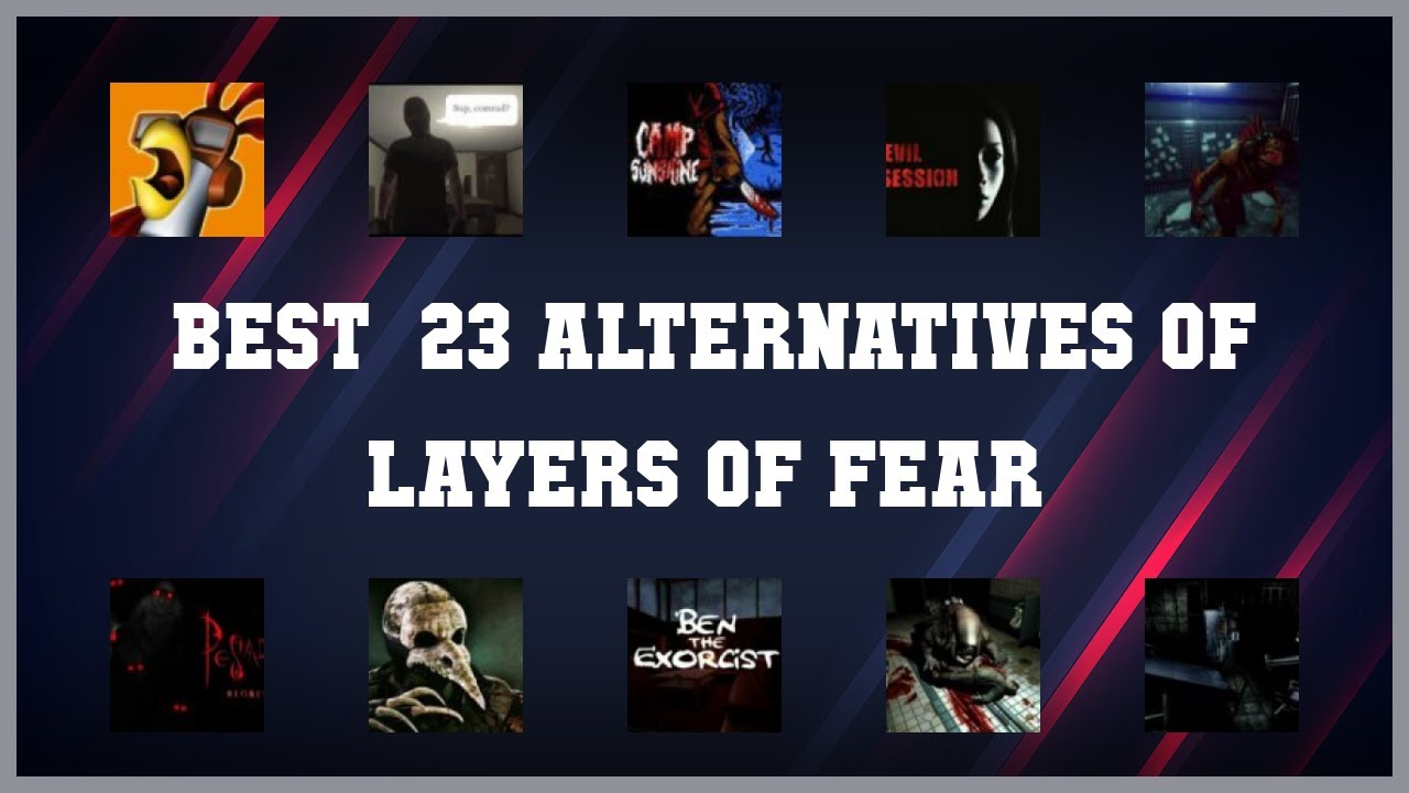 Layers of Fear | Top 23 Alternatives of Layers of Fear - YouTube