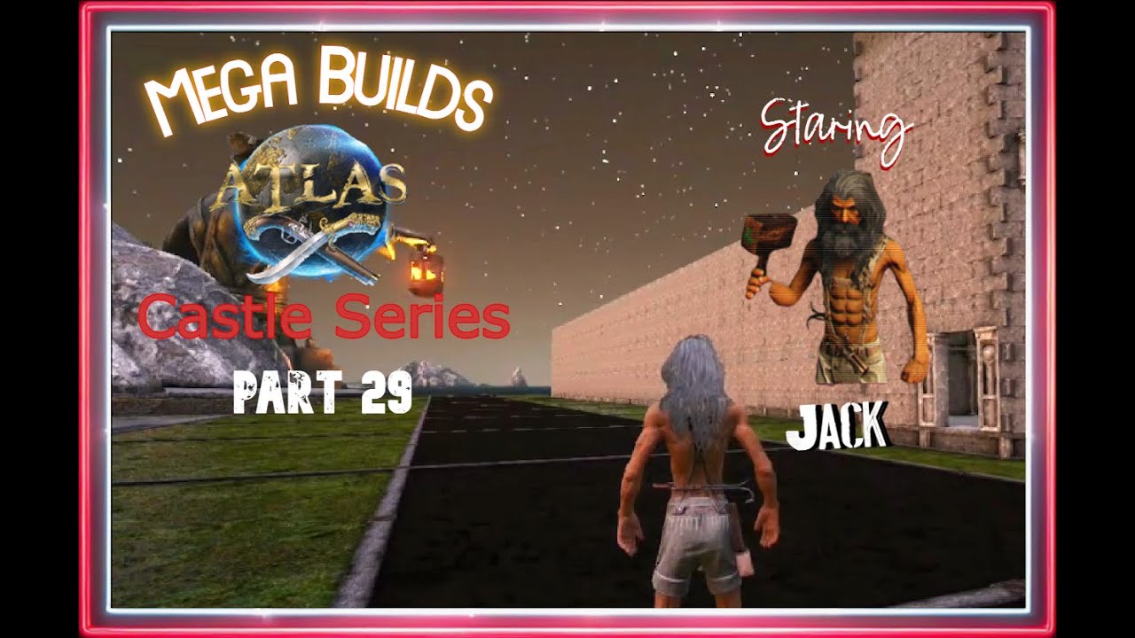Atlas Mega Builds - Castle Series (Part 29) - YouTube