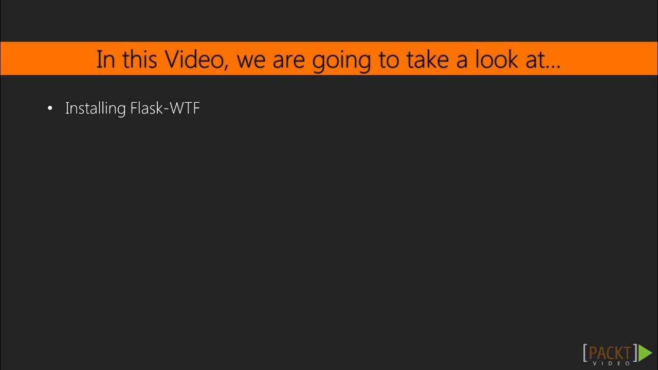 Learning Flask: Installing Flask-WTF | packtpub.com - YouTube
