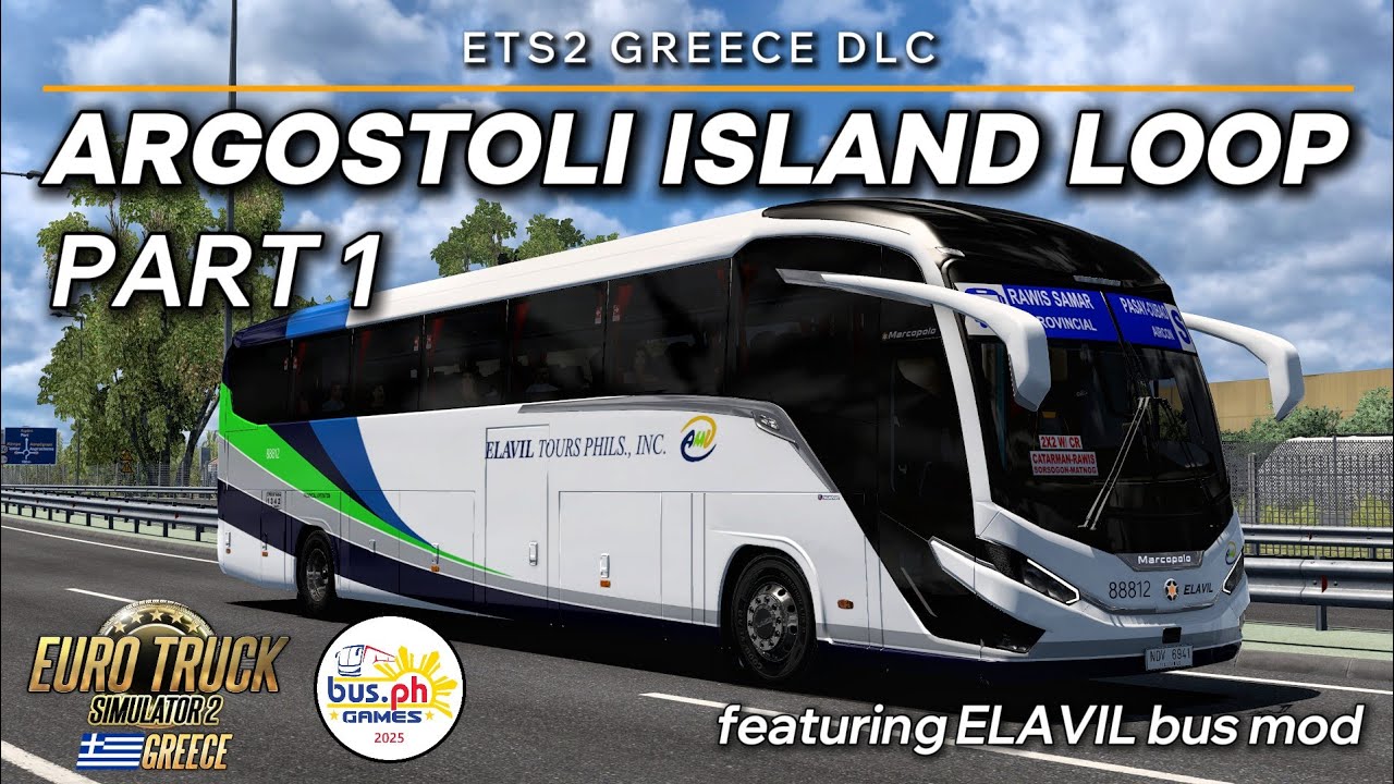 PART 1: GREECE DLC - ARGOSTOLI ISLAND LOOP ft. ELAVIL bus | Marcopolo ...