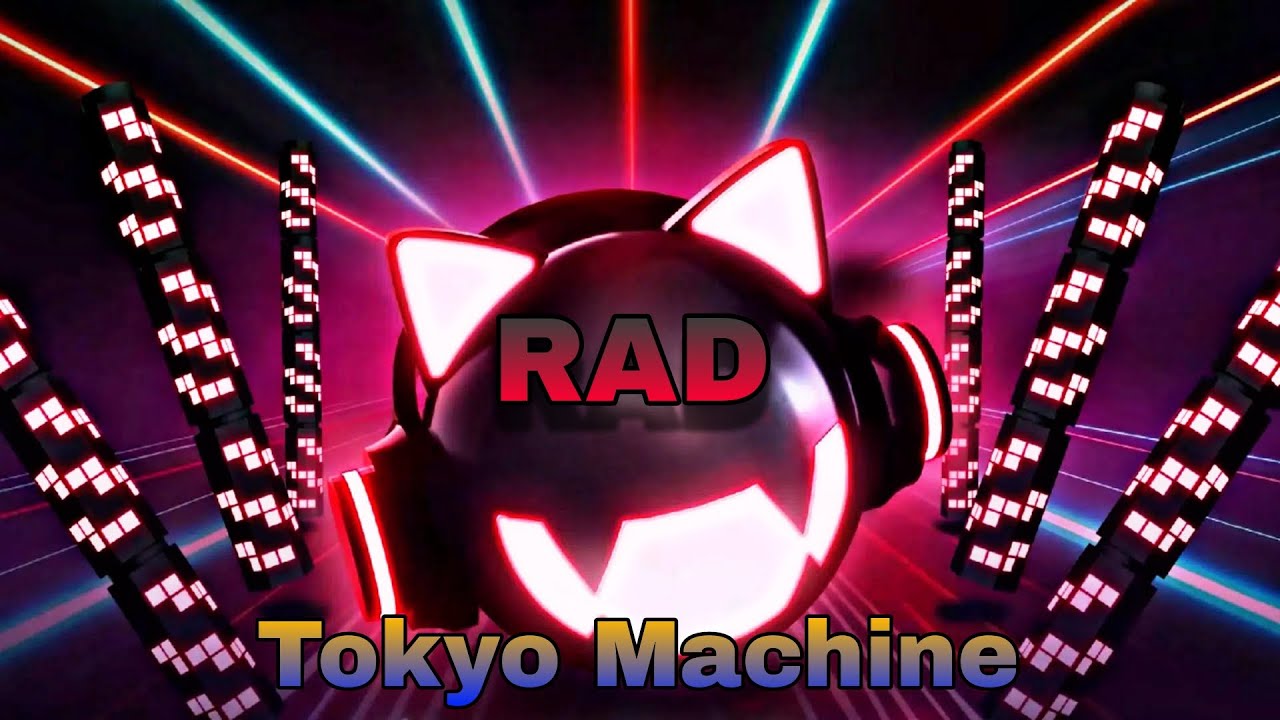 Tokyo Machine - RAD (Expert +) | Beat Saber Monstercat Mixtape 2 DLC ...