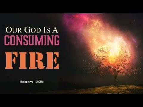 A Consuming Fire - YouTube