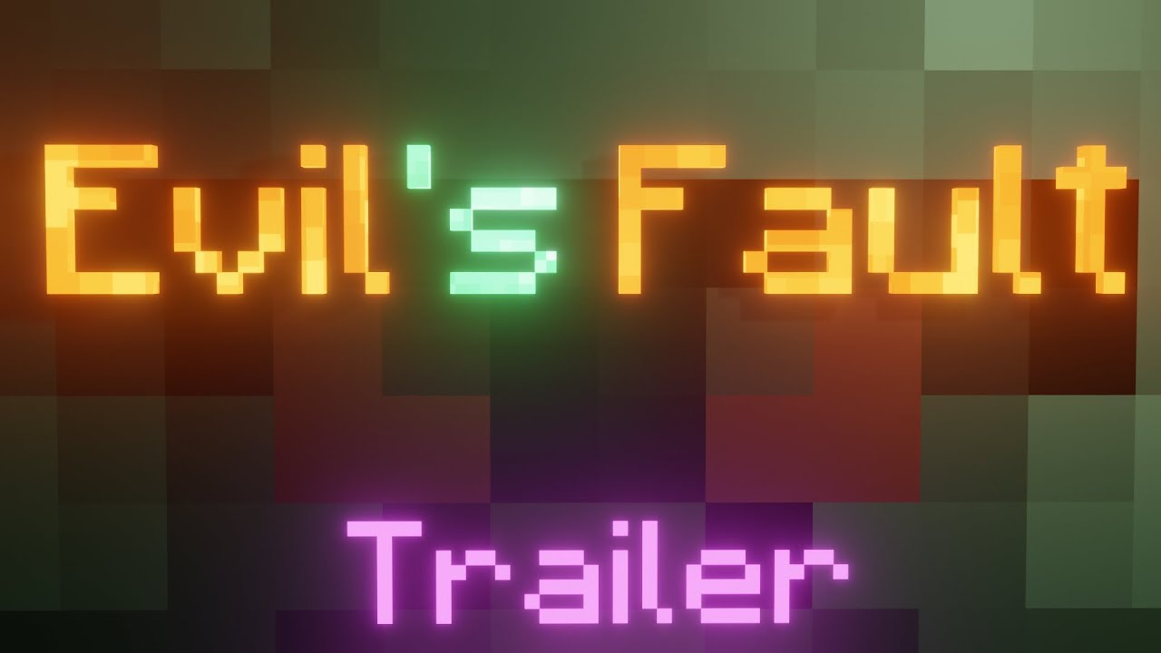 Evil's Fault Trailer ( Minecraft Animation ) - YouTube