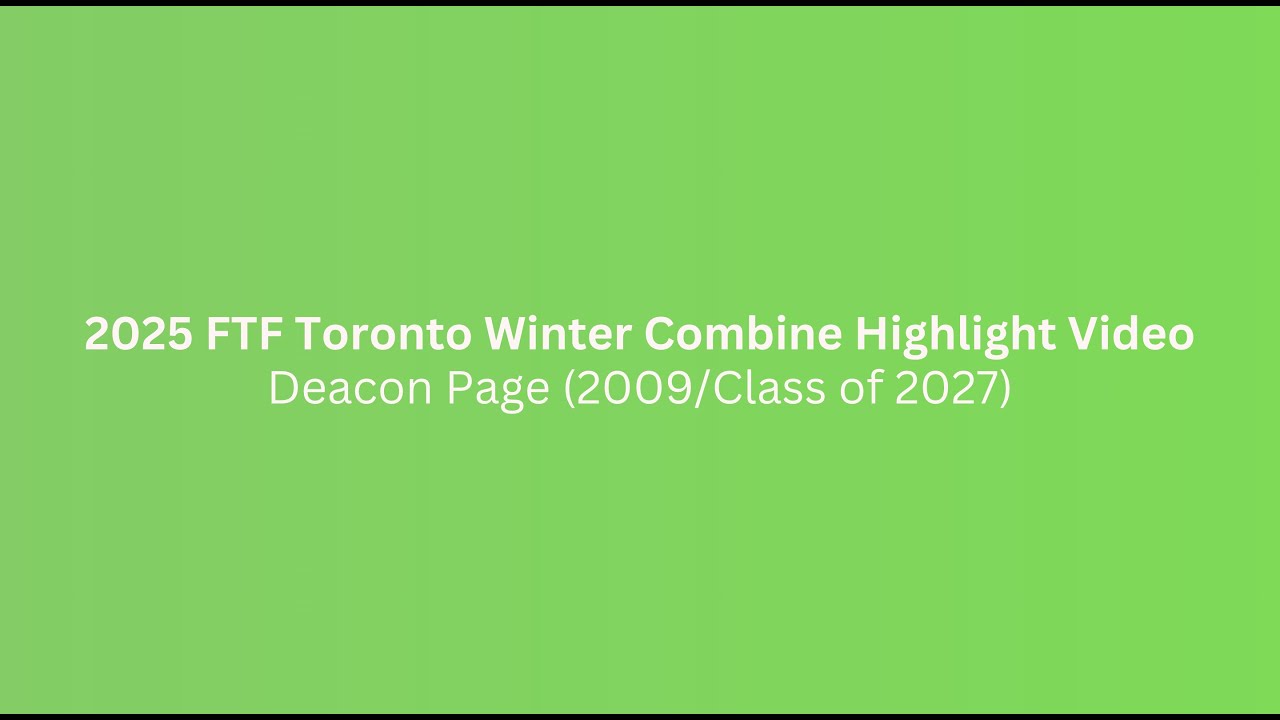 Deacon Page • 2025 FTF Toronto Winter Combine - YouTube