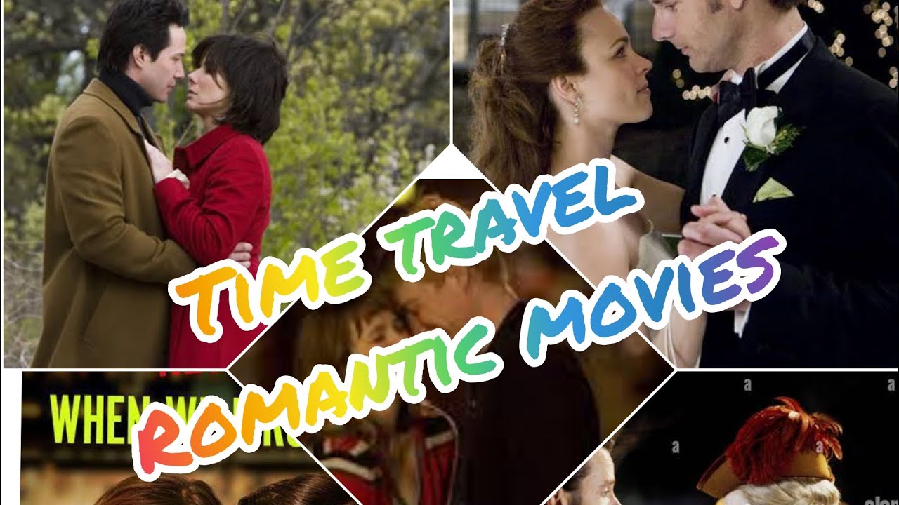 🌹Best Romantic time travel movies!!!!☺️☺️ - YouTube