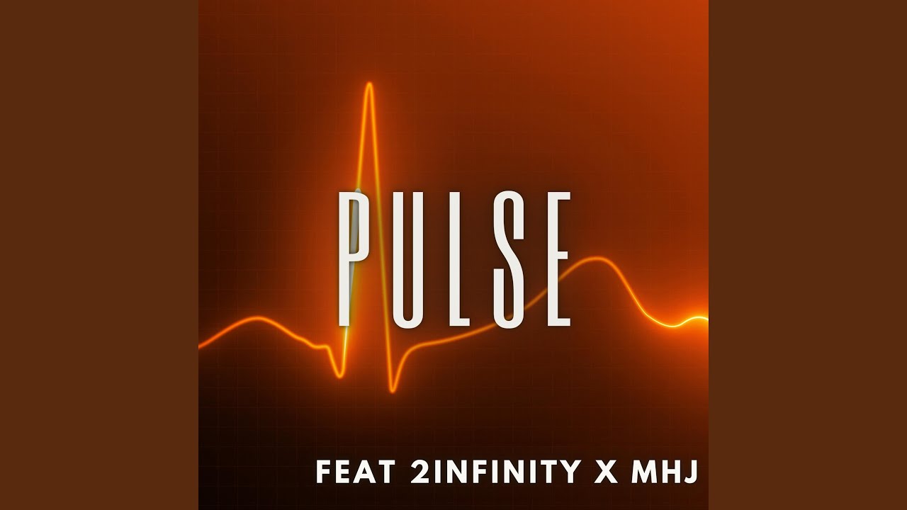 Pulse (feat. 2Infinity & MHJ) - YouTube