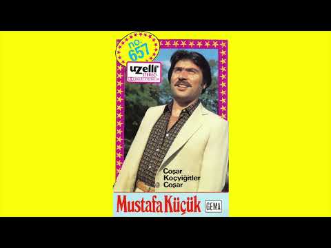 Gözümün Yaşı - Mustafa Küçük (Coşar Koçyiğitler Coşar Albümü)
