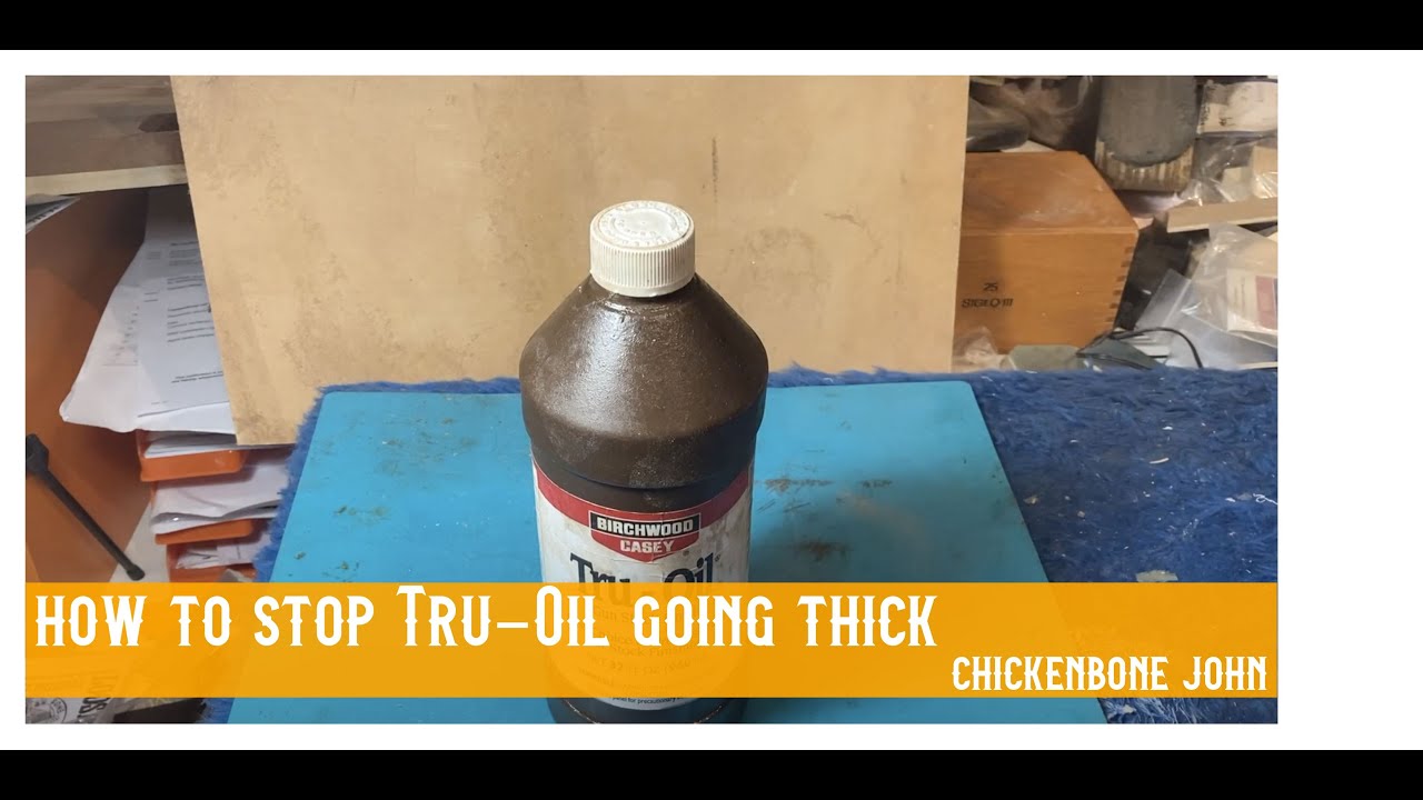 How to stop Tru-Oil going thick and unusable. - YouTube